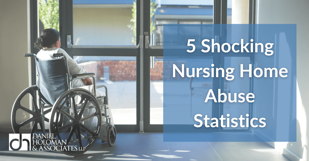 5 Shocking Nursing Home Abuse Statistics | Daniel, Holoman & Associates